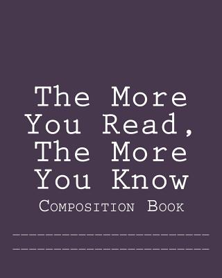 The More You Read, The More You Know: Composition Book | The StoryGraph