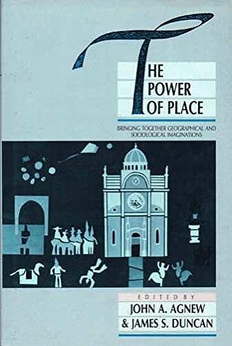 The Power of Place: Bringing Together Geographical and Sociological ...