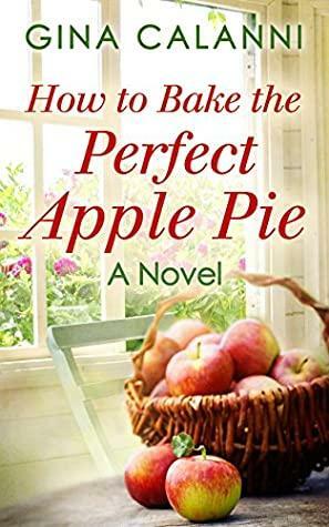 Editions for How To Bake The Perfect Apple Pie | The StoryGraph