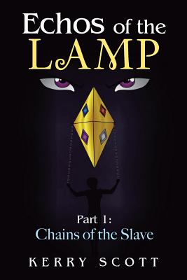 Editions for Echos of the Lamp: Part 1: Chains of the Slave | The ...