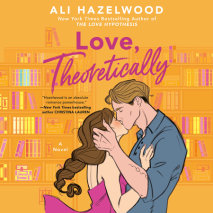 Love, Theoretically by Ali Hazelwood | The StoryGraph