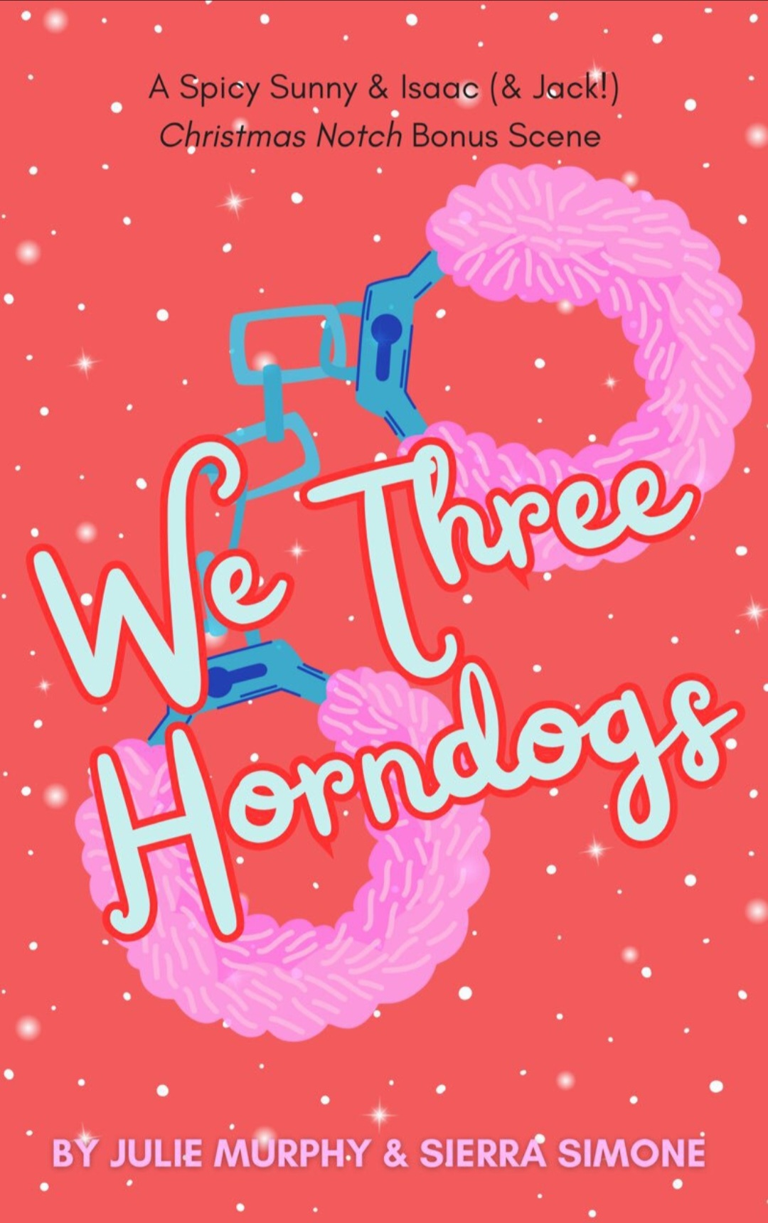 We Three Horndogs by Julie Murphy, Sierra Simone | The StoryGraph