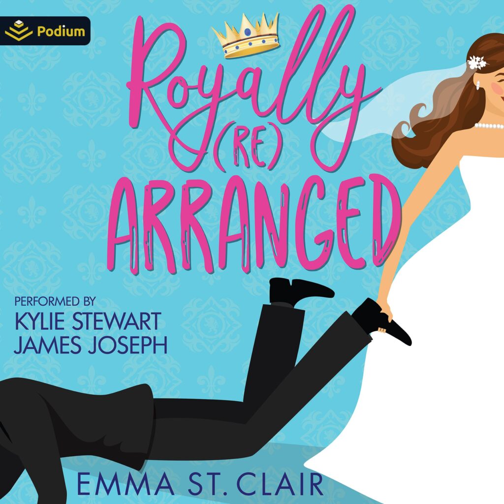 Royally Rearranged by Emma St. Clair | The StoryGraph