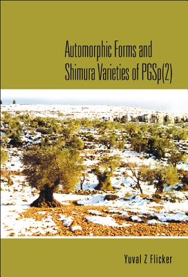 Automorphic Forms and Shimura Varieties of Pgsp(2) by Yuval Z. Flicker ...