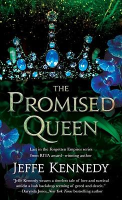 The Promised Queen by Jeffe Kennedy | The StoryGraph