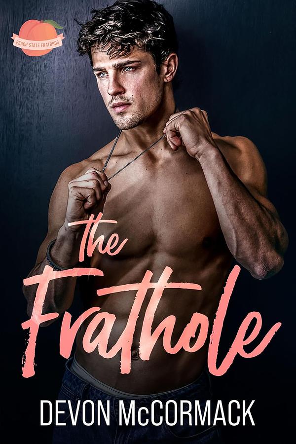 The Frathole by Devon McCormack | The StoryGraph