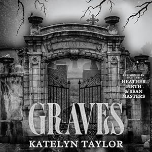 Graves by Katelyn Taylor | The StoryGraph