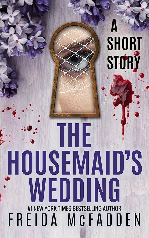 The Housemaid's Wedding by Freida McFadden | The StoryGraph