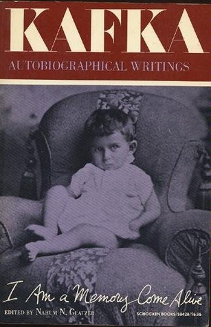 I Am a Memory Come Alive: Autobiographical Writings by Nahum N. Glatzer ...