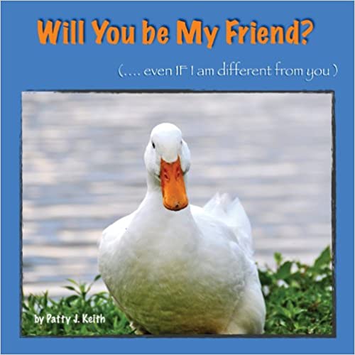 Will You Be My Friend? Even If I Am Different from You - Duck Ponder ...