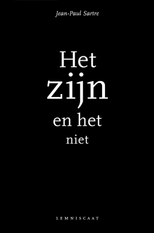 Het zijn en het niet: proeve van een fenomenologische ontologie by Ger ...