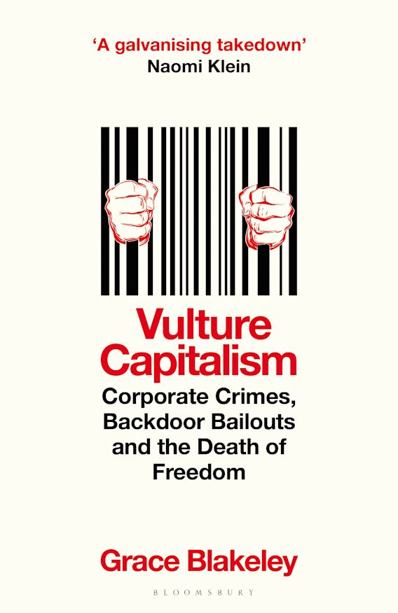 Vulture Capitalism: Corporate Crimes, Backdoor Bailouts, and the Death ...