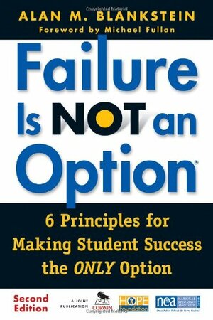 Failure Is Not an Option (R): 6 Principles for Making Student Success ...