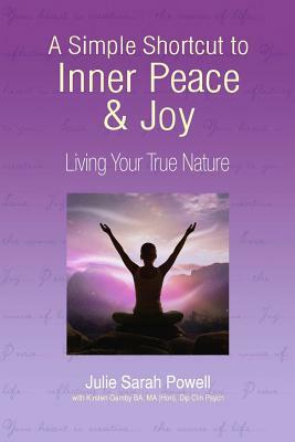 Browse Editions for A Simple Shortcut to Inner Peace & Joy: Living Your ...