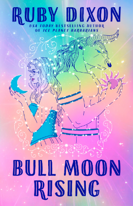 Bull Moon Rising by Ruby Dixon | The StoryGraph
