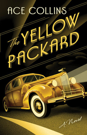 The Yellow Packard by Ace Collins | The StoryGraph