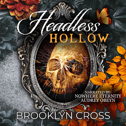 Headless Hollow by Brooklyn Cross | The StoryGraph
