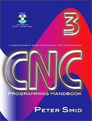 Editions for CNC Programming Handbook: A Comprehensive Guide to Practical CNC Programming [With ...