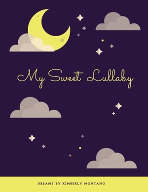Editions for My Sweet Lullaby | The StoryGraph