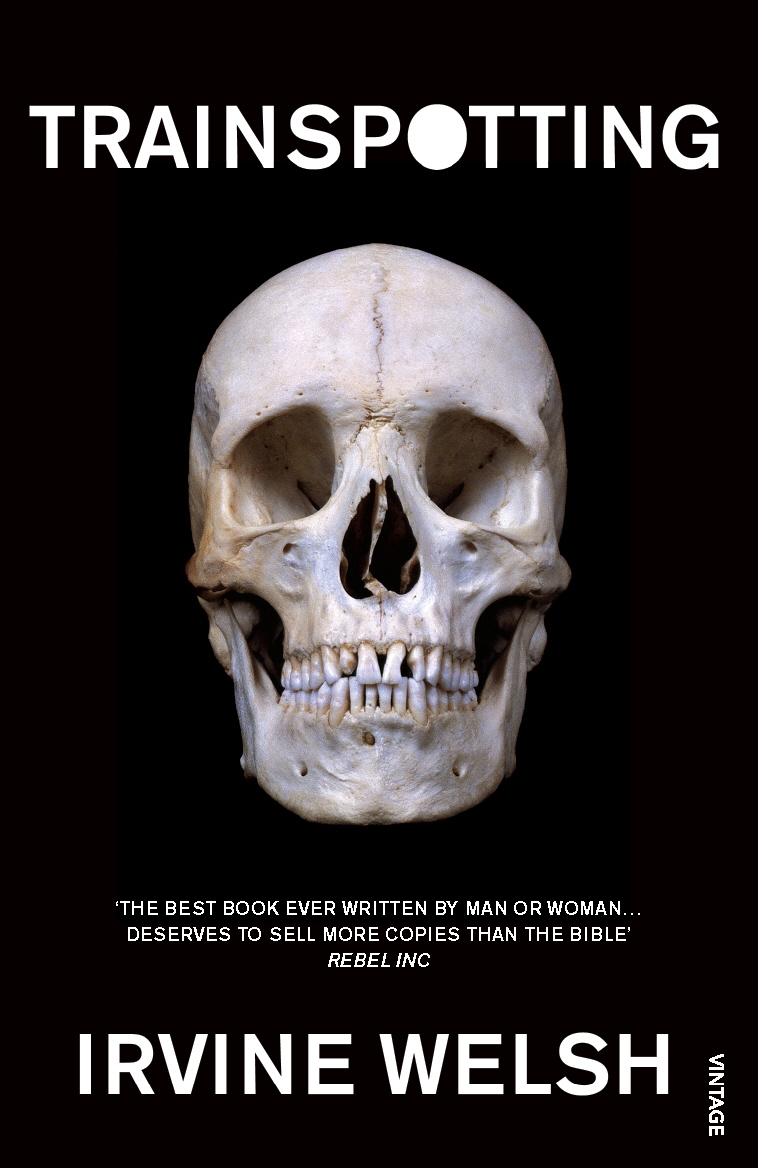 Trainspotting by Irvine Welsh | The StoryGraph