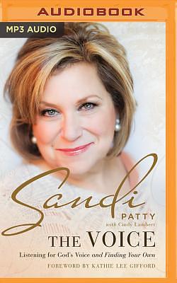The Voice: Listening for God's Voice and Finding Your Own by Sandi ...