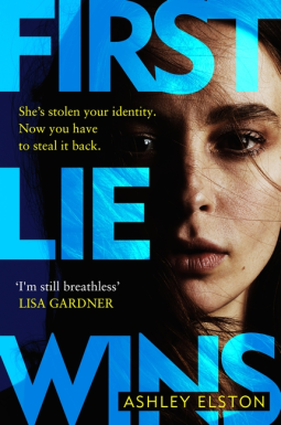 First Lie Wins by Ashley Elston | The StoryGraph