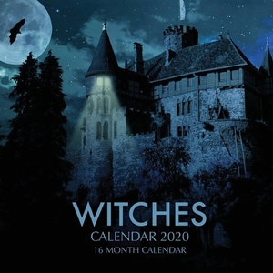 Witches Calendar 2020: 16 Month Calendar by Golden Print | The StoryGraph