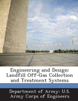 Engineering and Design: Landfill Off-Gas Collection and Treatment ...