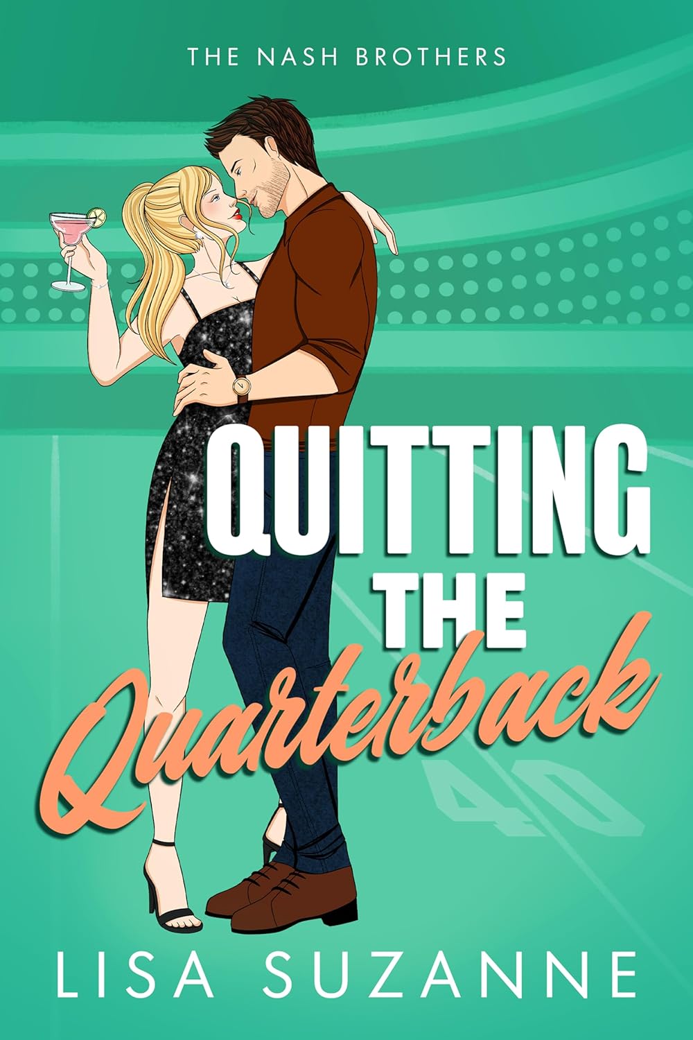 Quitting the Quarterback by Lisa Suzanne | The StoryGraph