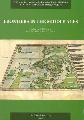 Frontiers in the Middle Ages: Proceedings of the Third European ...