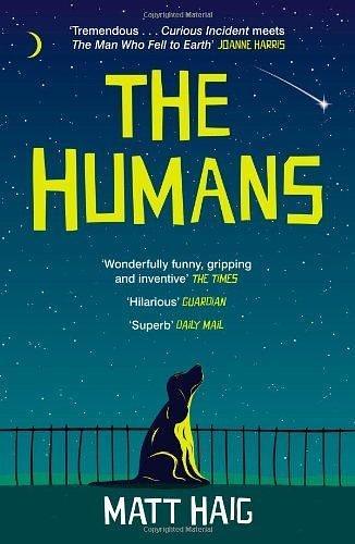 The Humans by Matt Haig | The StoryGraph