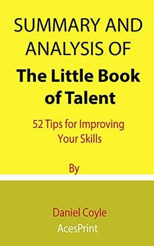 Summary and Analysis of The Little Book of Talent: 52 Tips for ...