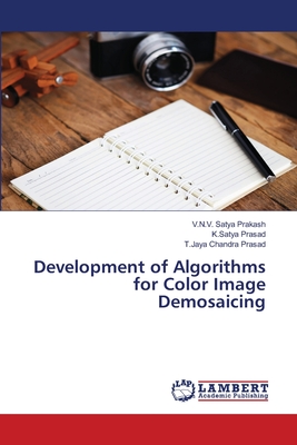 Development of Algorithms for Color Image Demosaicing by T. Jaya ...
