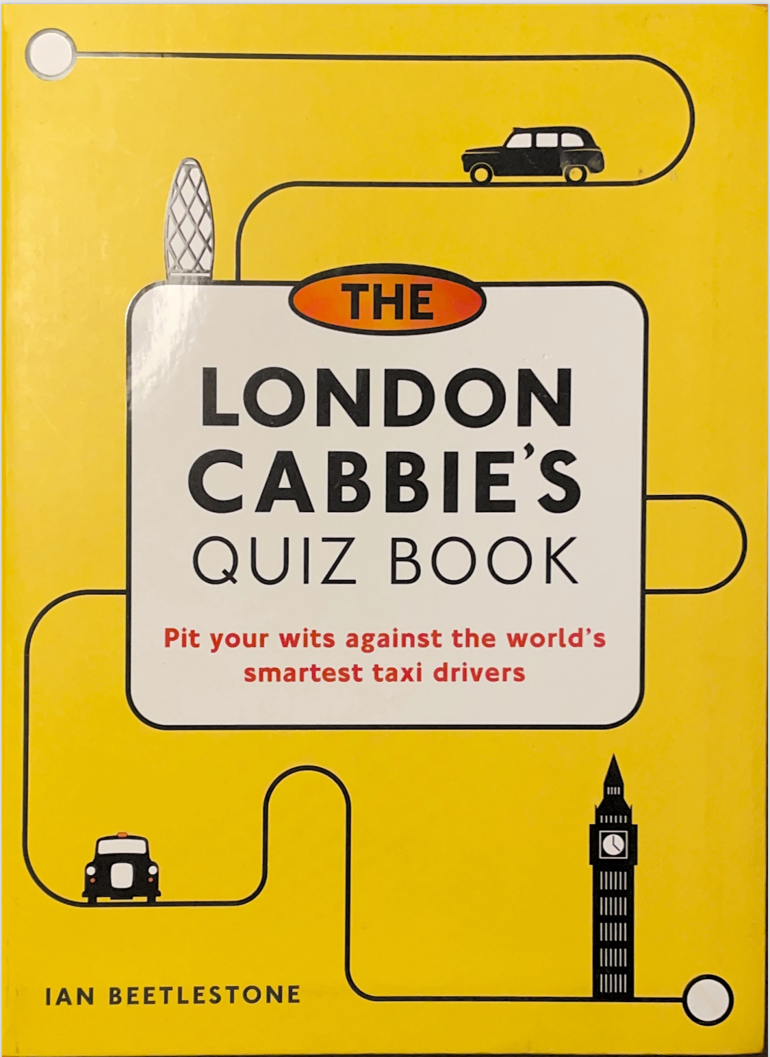 The London Cabbie's Quiz Book: Pit your wits against the world's ...