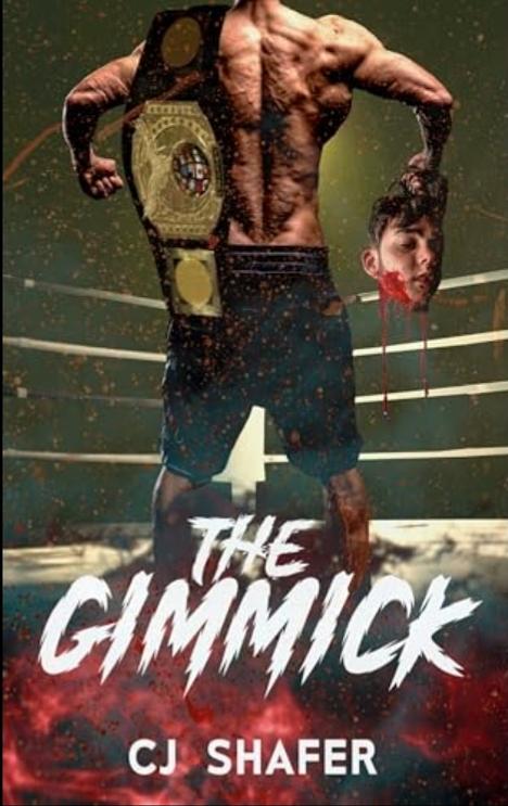 The Gimmick by CJ Shafer | The StoryGraph