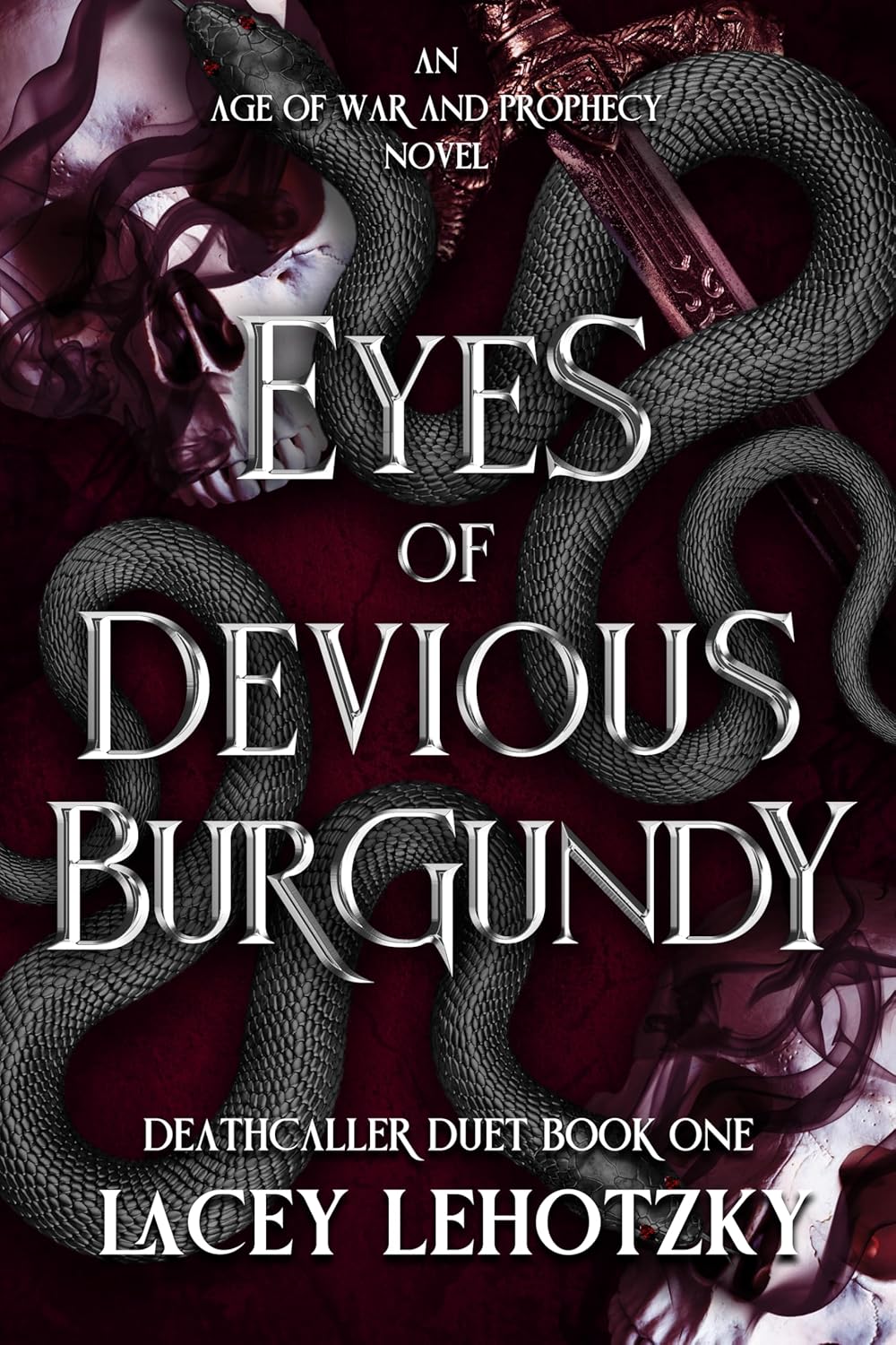 Eyes of Devious Burgundy by Lacey Lehotzky | The StoryGraph