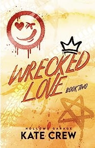Wrecked Love by Kate Crew | The StoryGraph