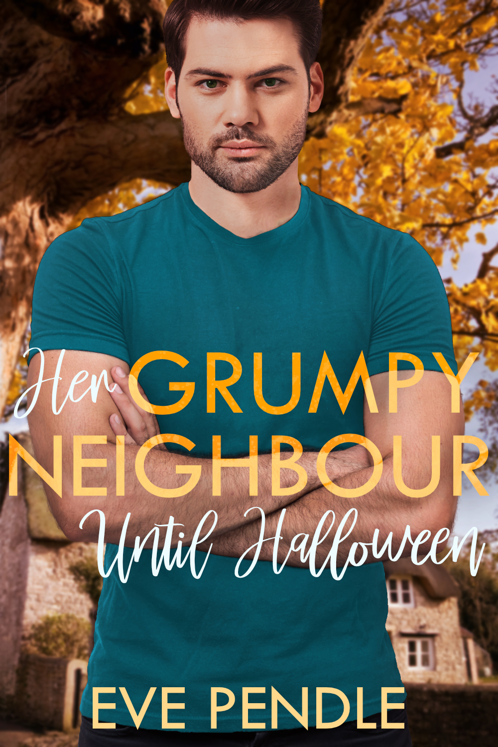 Her Grumpy Neighbor until Halloween by Eve Pendle | The StoryGraph