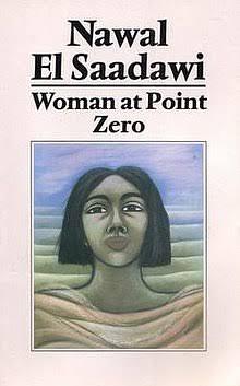 Woman at Point Zero by Nawal El Saadawi | The StoryGraph