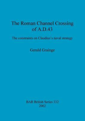 Browse Editions for The Roman Channel Crossing of A.D. 43: The ...