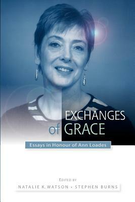 Browse Editions for Exchanges of Grace: Essays in Honour of Ann Loades ...
