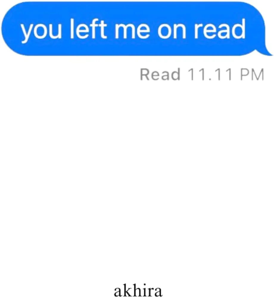 you left me on read by Akhira | The StoryGraph