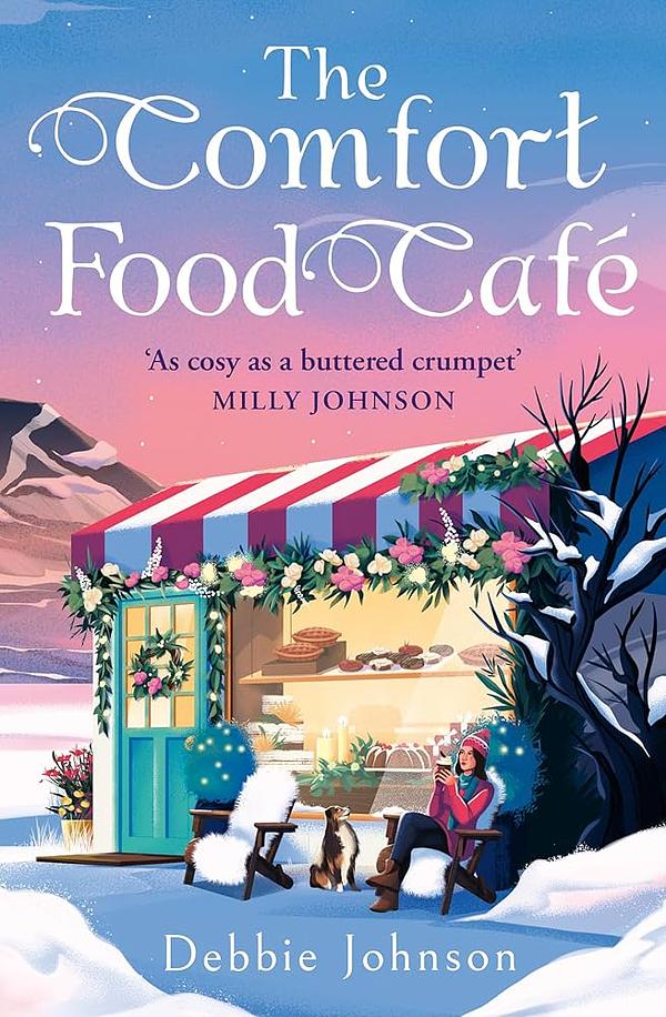 The Comfort Food Cafe by Debbie Johnson | The StoryGraph