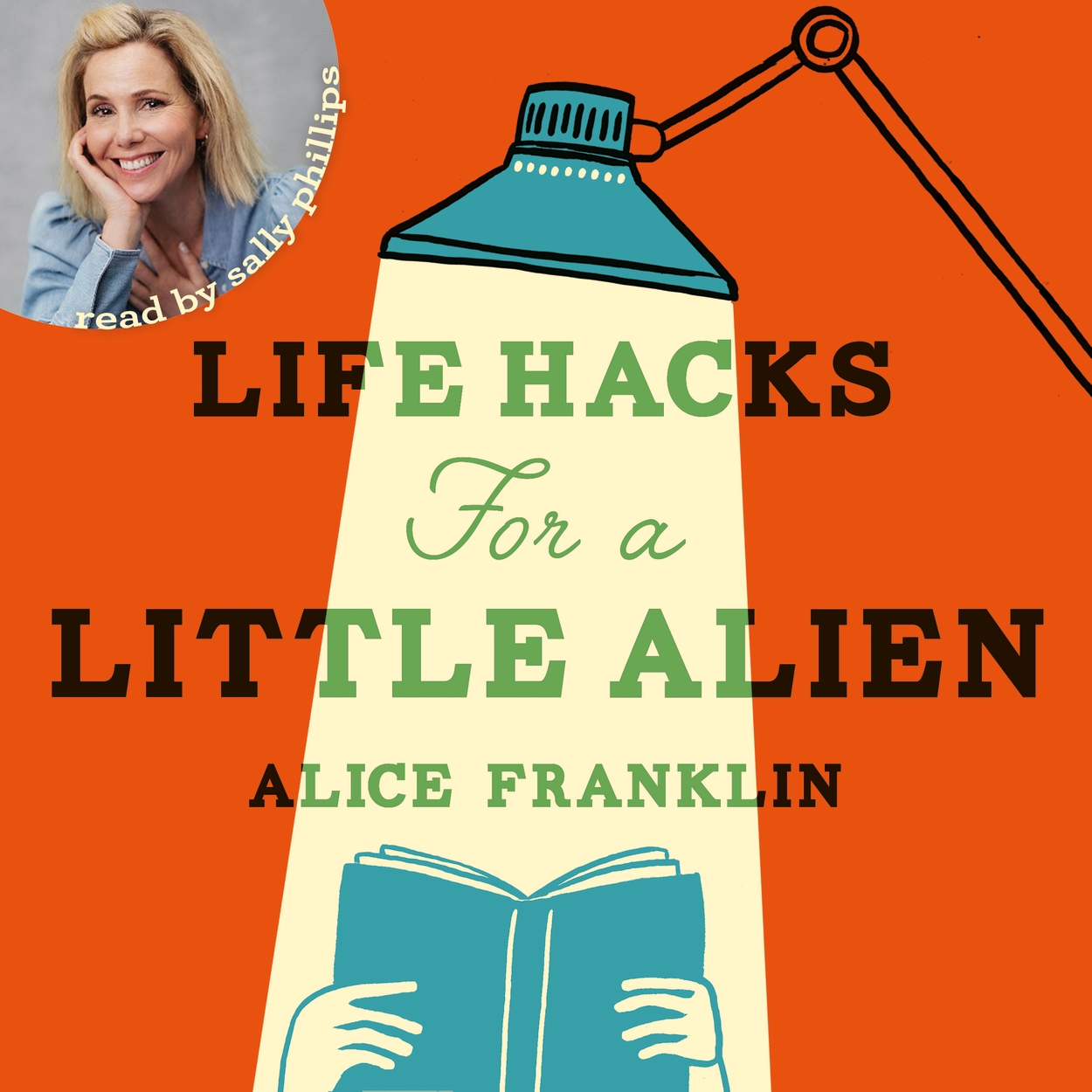 Life Hacks for a Little Alien by Alice Franklin | The StoryGraph