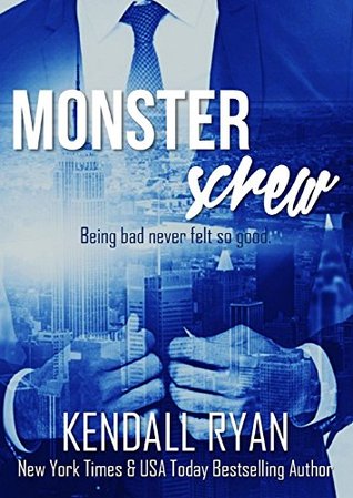 Monster Screw (Screwed #1-1.5) by Kendall Ryan | The StoryGraph