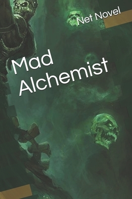 Browse Editions for Mad Alchemist | The StoryGraph