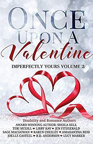 Once Upon A Valentine by Libby Kay, Joelle Casteel, Sage MacGowan, Lucy ...