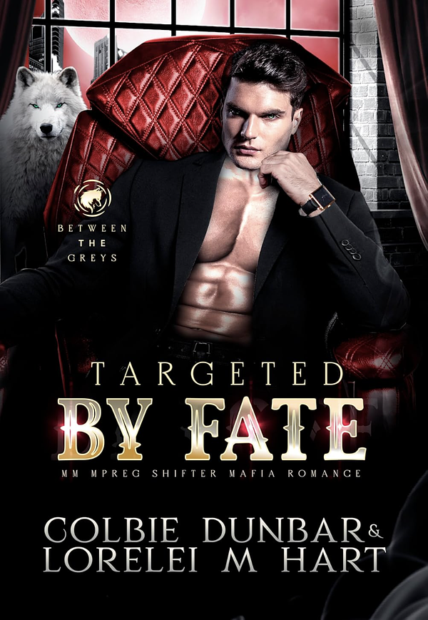 Targeted by Fate by Lorelei M. Hart, Colbie Dunbar | The StoryGraph