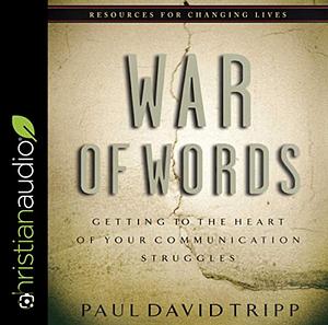Editions for War of Words: Getting to the Heart of Your Communication ...