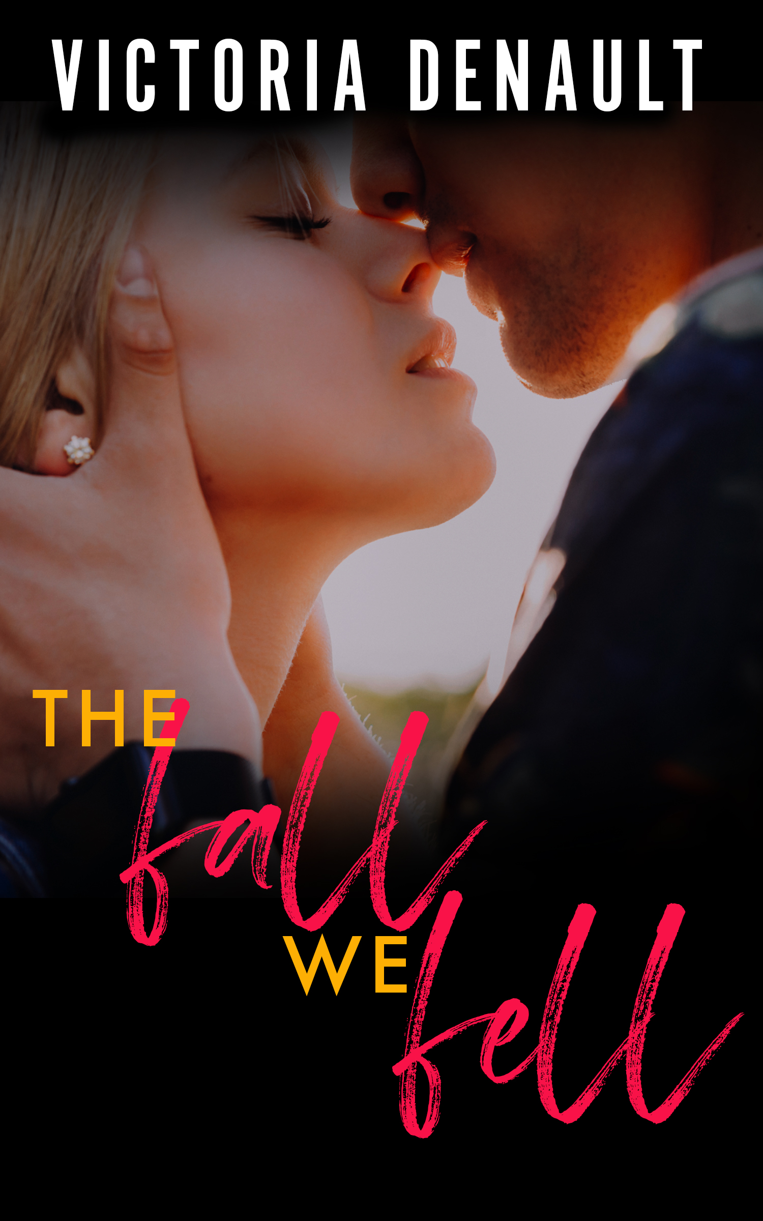 The Fall We Fell by Victoria Denault | The StoryGraph